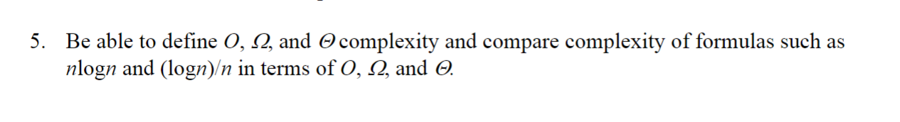 Solved Be able to define O,Ω, ﻿and Θ ﻿complexity and compare | Chegg.com