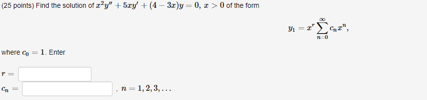 Solved (25 points) Find the solution of r’y" +5ry' + (4 – | Chegg.com