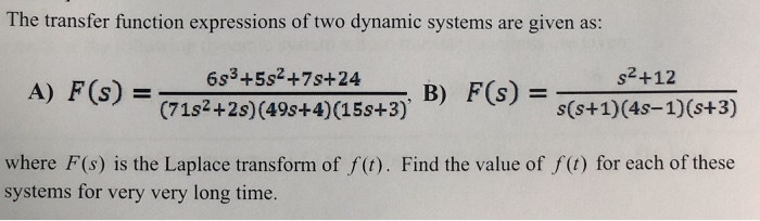Solved The transfer function expressions of two dynamic | Chegg.com
