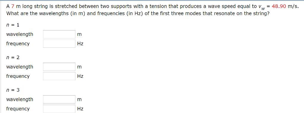 Solved A 7 m long string is stretched between two supports | Chegg.com