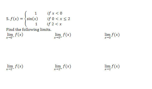 Solved limx→0-f(x)limx→0+f(x)limx→0f(x)limx→2-f(x)limx→2+f(x | Chegg.com