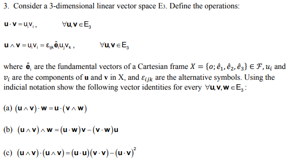 Solved . Consider a 3-dimensional linear vector space Es. | Chegg.com