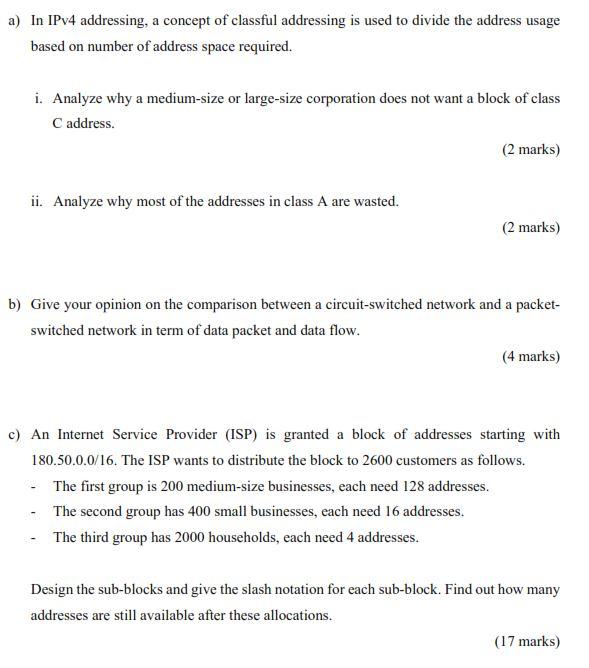 Solved a) In IPv4 addressing, a concept of classful | Chegg.com