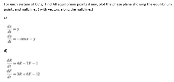 Solved For each system of DE's, Find All equilibrium points | Chegg.com