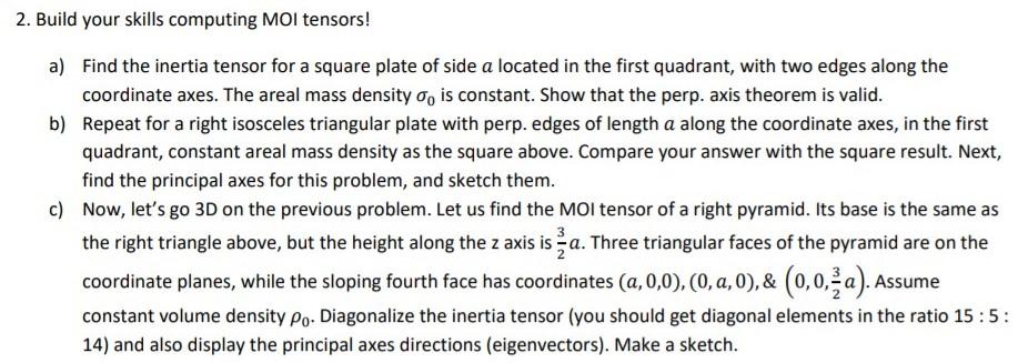 2. Build your skills computing MOI tensors! a) Find | Chegg.com