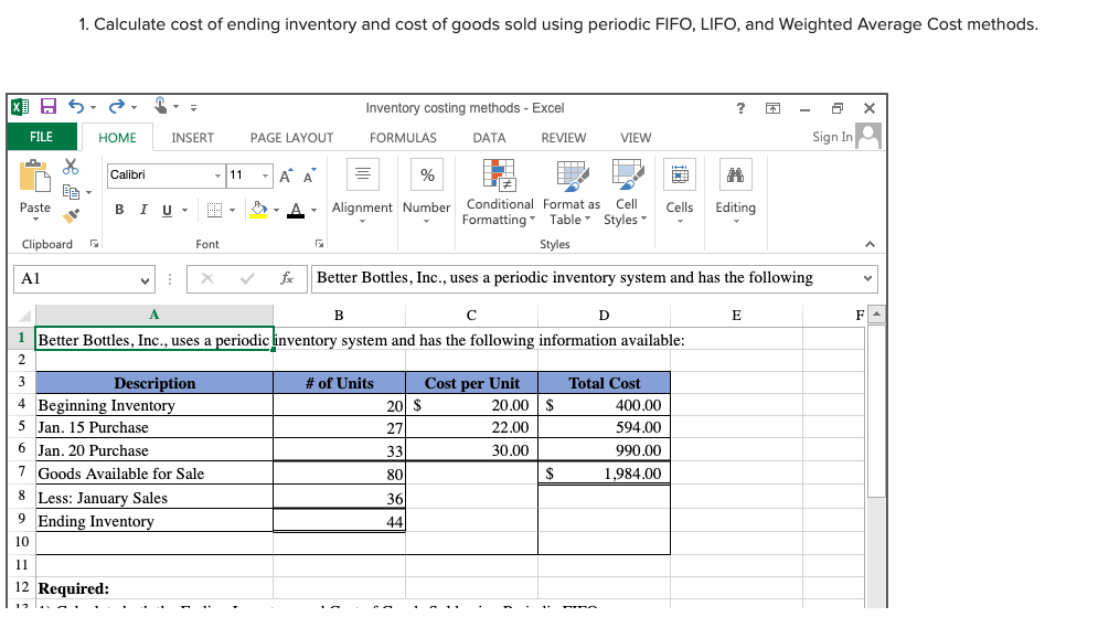 Solved 1. Calculate cost of ending inventory and cost of | Chegg.com
