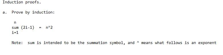 Solved Induction proofs. a. Prove by induction: n sum (21-1) | Chegg.com