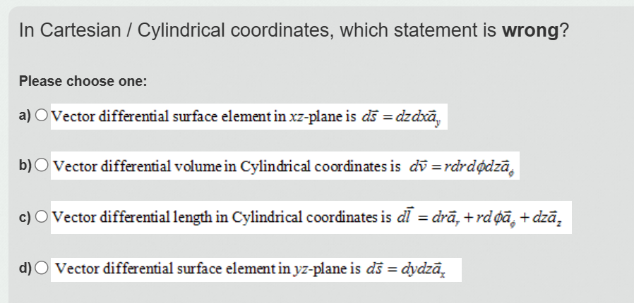Solved In Cartesian / Cylindrical coordinates, which | Chegg.com