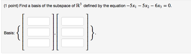Solved (1 point) Find a basis of the subspace of R3 defined | Chegg.com