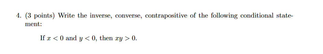 Solved 4. (3 points) Write the inverse, converse, | Chegg.com