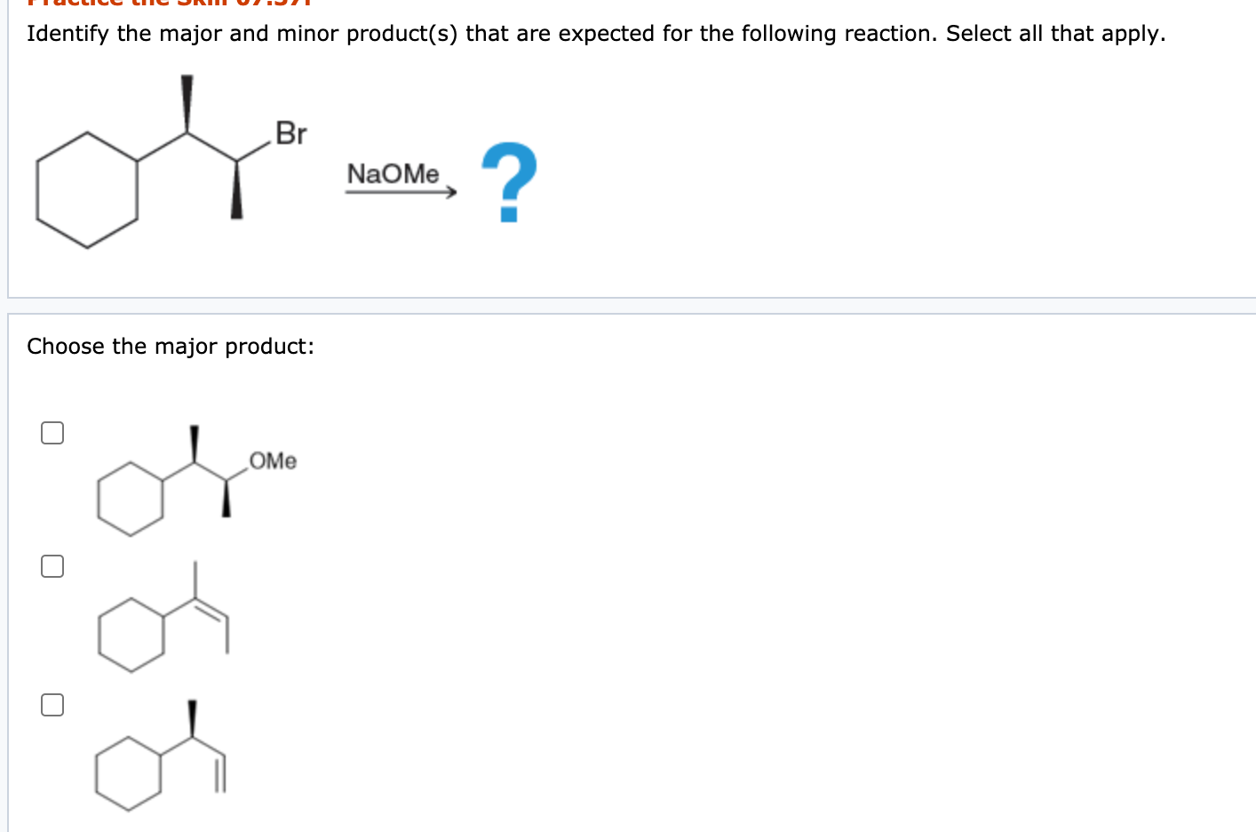 Solved Identify the major and minor product(s) that are | Chegg.com Solved Identify the major and minor product(s) that are | Chegg.com