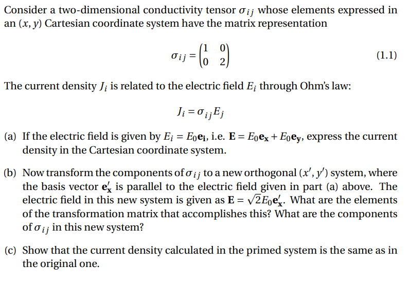 Solved Consider a two-dimensional conductivity tensor σ¡j | Chegg.com