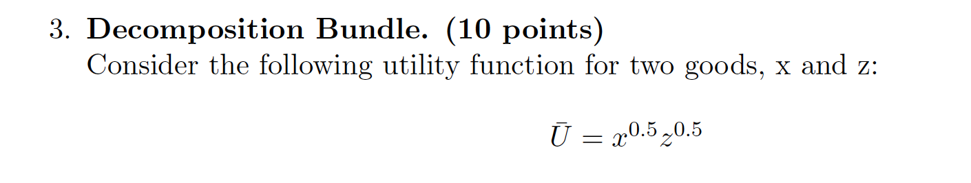 Solved 3. Decomposition Bundle. (10 points) Consider the | Chegg.com