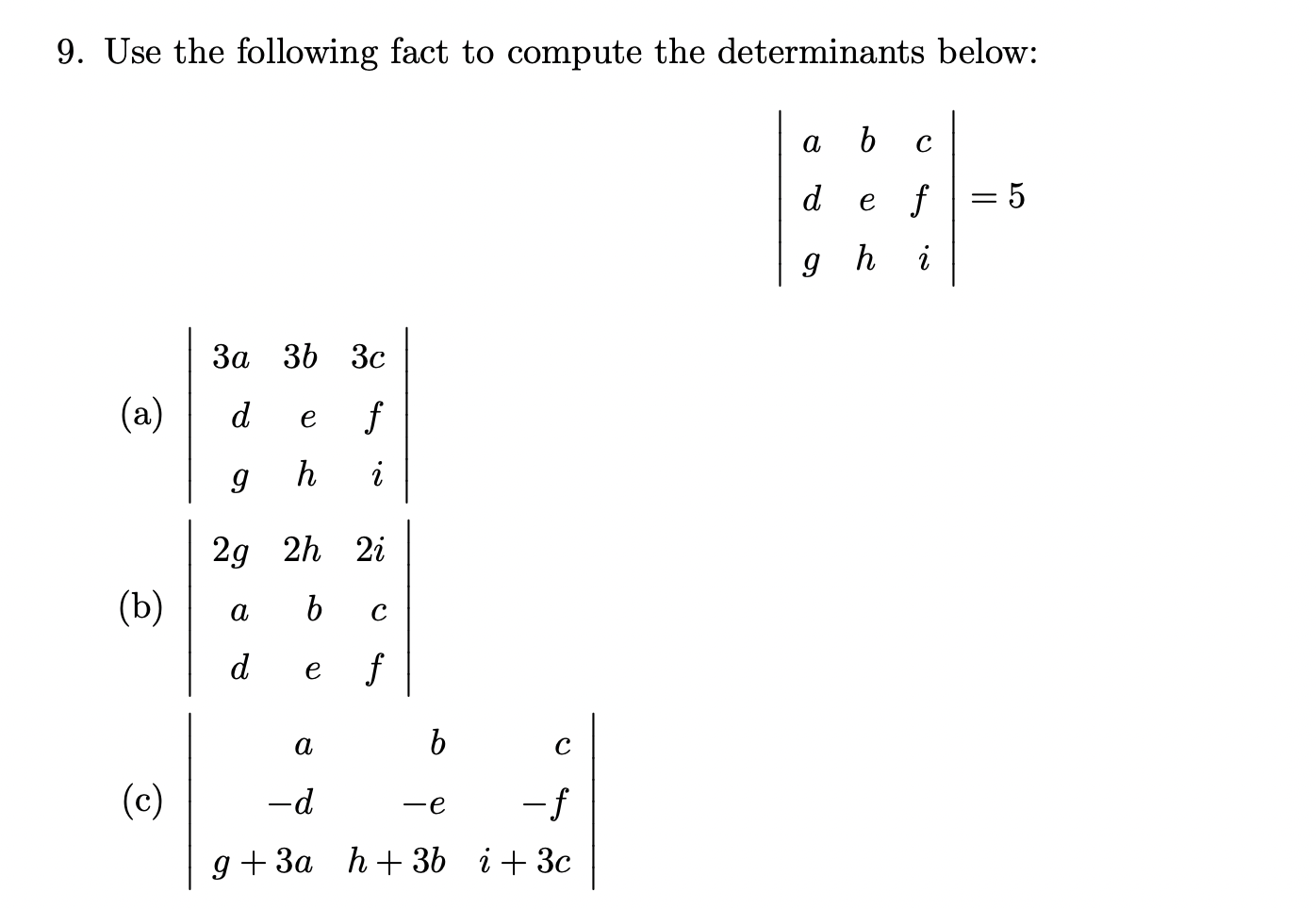 Solved 9. Use the following fact to compute the determinants | Chegg.com