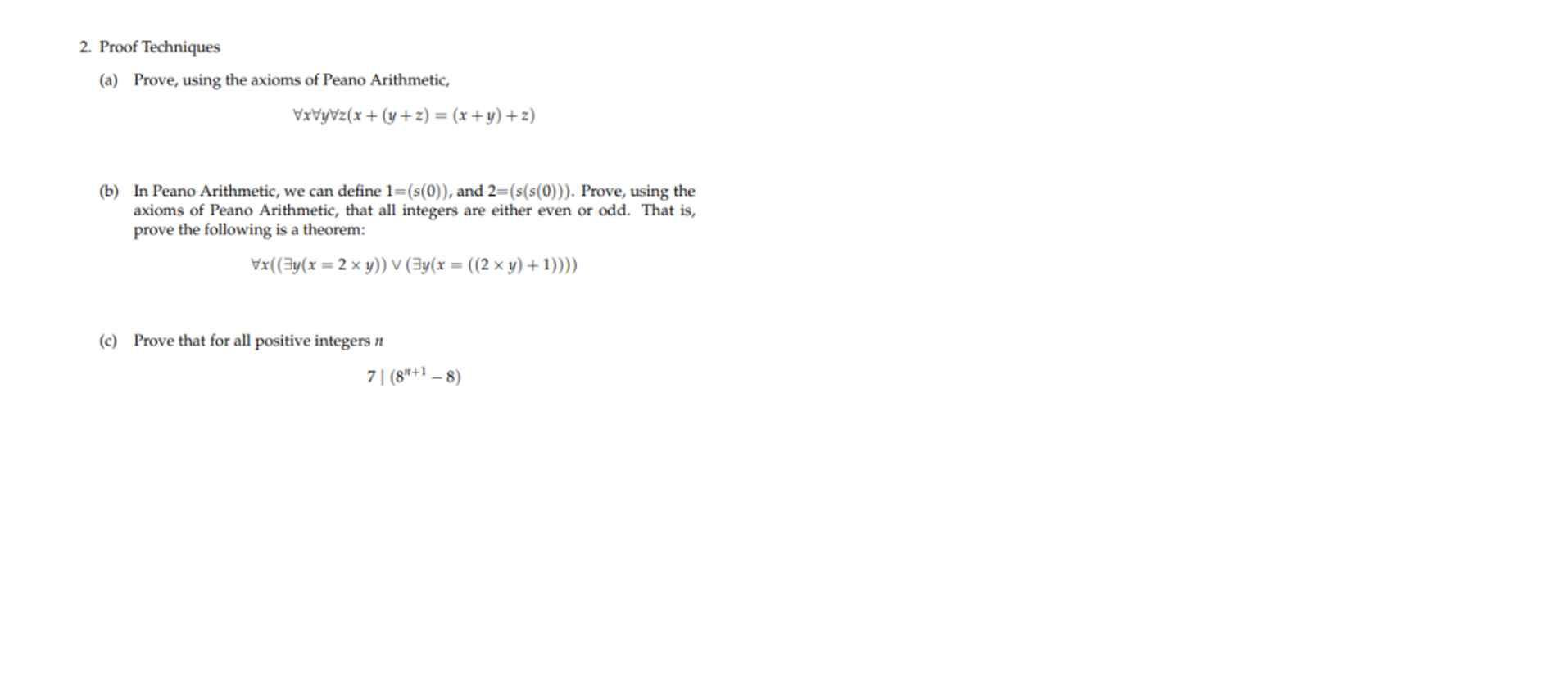 Solved 2. Proof Techniques (a) Prove, using the axioms of | Chegg.com