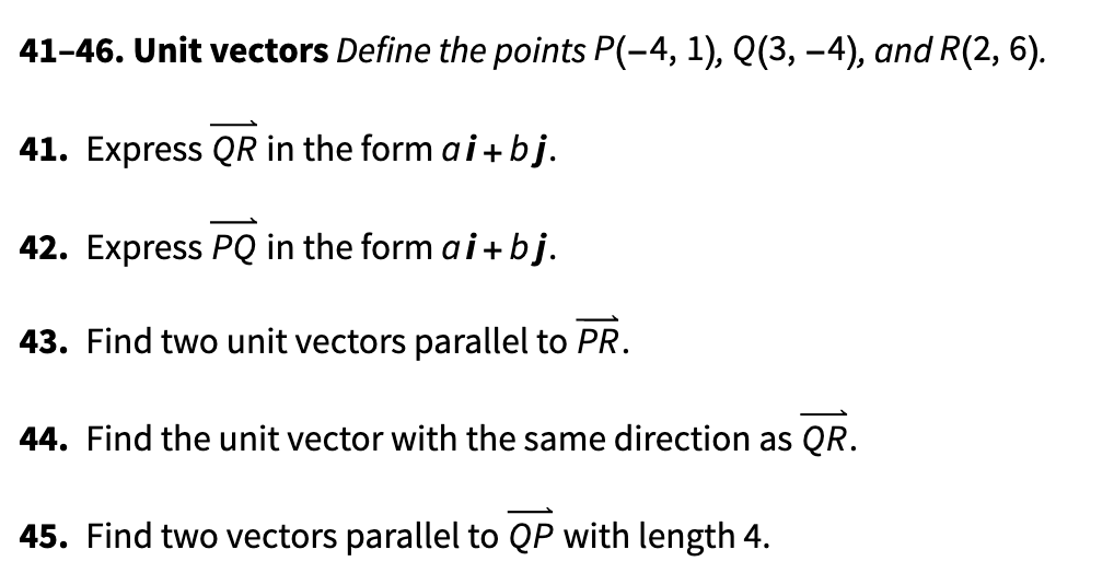 Solved 41-46. Unit vectors Define the points P(−4, 1), Q(3, | Chegg.com