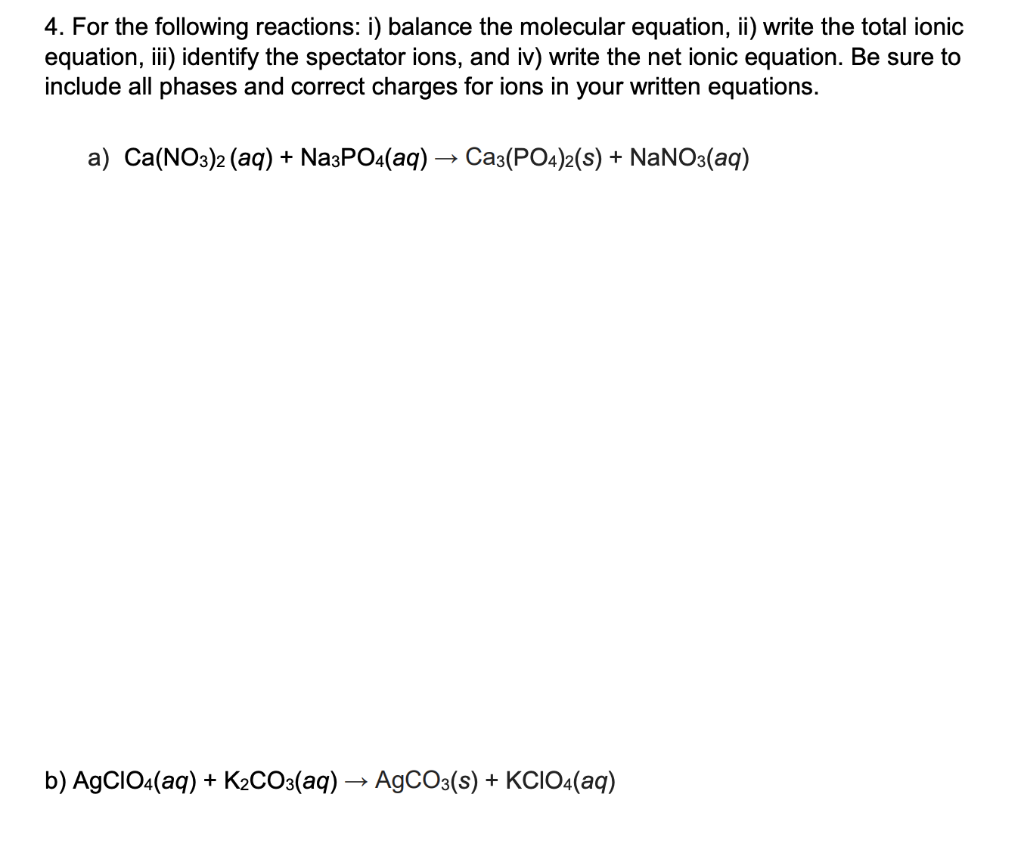Solved 4. For the following reactions: i) balance the | Chegg.com