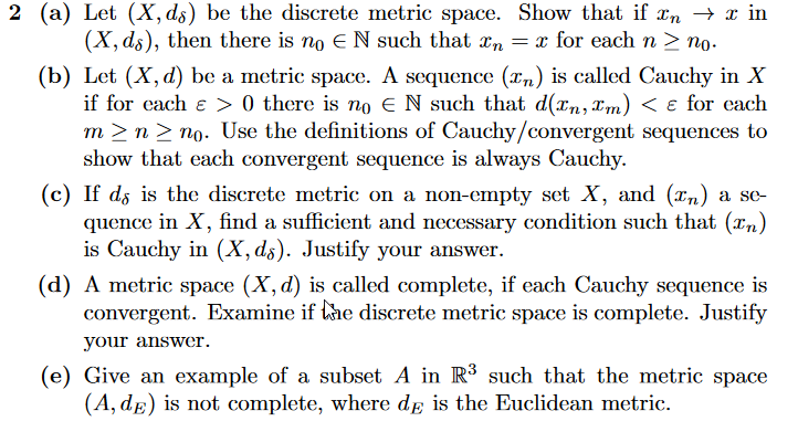 Solved (a) Let (X,dδ) be the discrete metric space. Show | Chegg.com