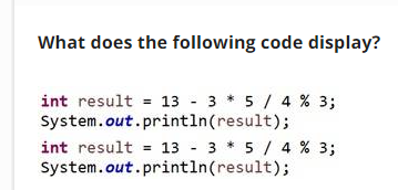 What does the following code display? int result | Chegg.com