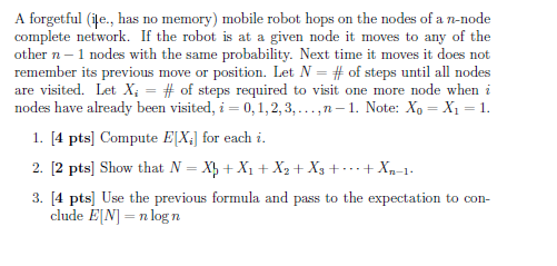 Solved A forgetful (e, has no memory) mobile robot hops on | Chegg.com