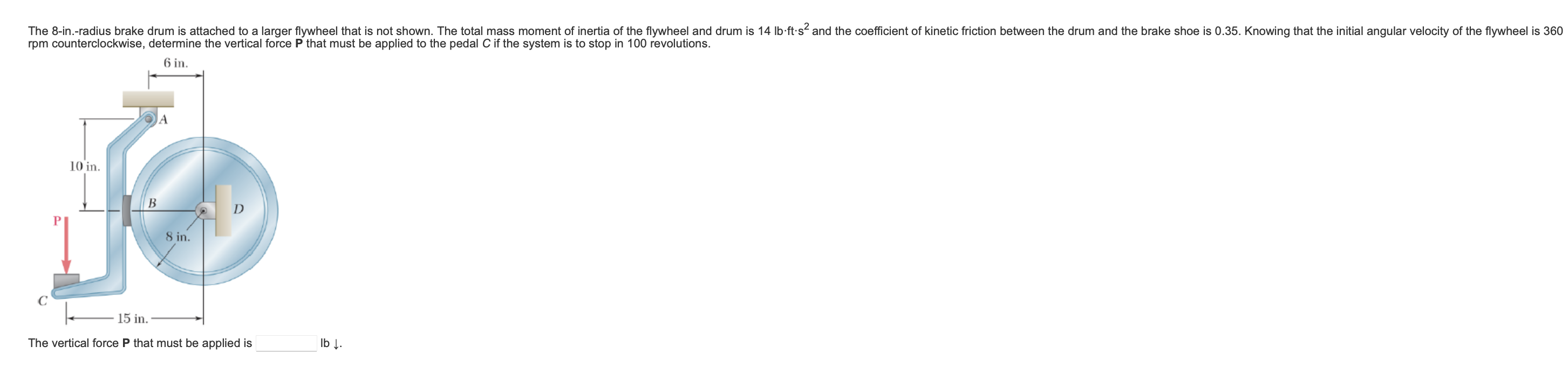 Solved rpm counterclockwise, determine the vertical force P | Chegg.com