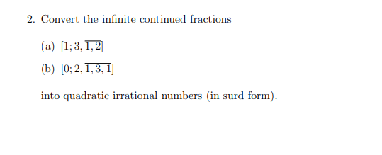 Solved 2. Convert the infinite continued fractions (a) | Chegg.com