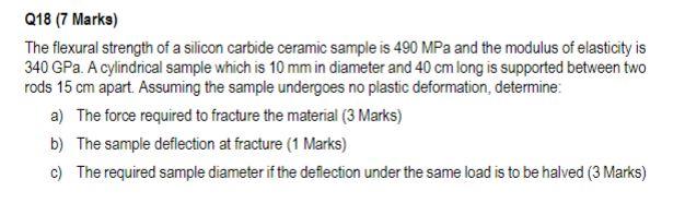 Solved Q18 (7 Marks) The flexural strength of a silicon | Chegg.com