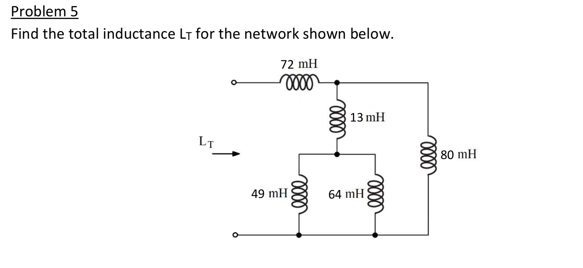 Solved Problem 5 Find the total inductance Lt for the | Chegg.com