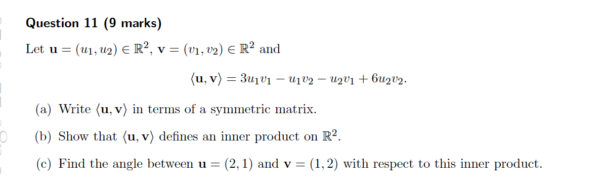 Solved Question 11 (9 marks) Let u= (u1, U2) E R2, v= = (v1, | Chegg.com