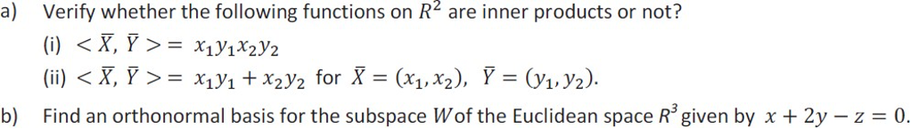 Solved () Verify whether the following functions on R2 are | Chegg.com