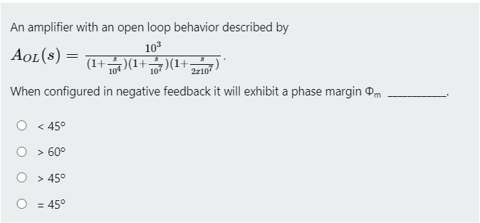 Solved = An amplifier with an open loop behavior described | Chegg.com