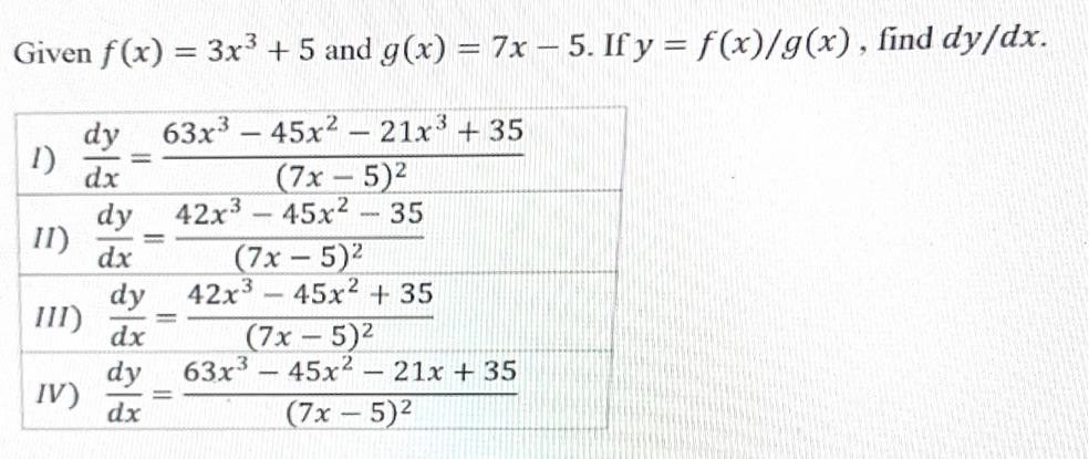 Solved Given f(x)=3x3+5 and g(x)=7x−5. If y=f(x)/g(x), find | Chegg.com