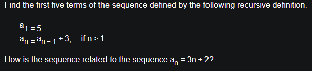 Solved Find the first five terms of the sequence defined by | Chegg.com