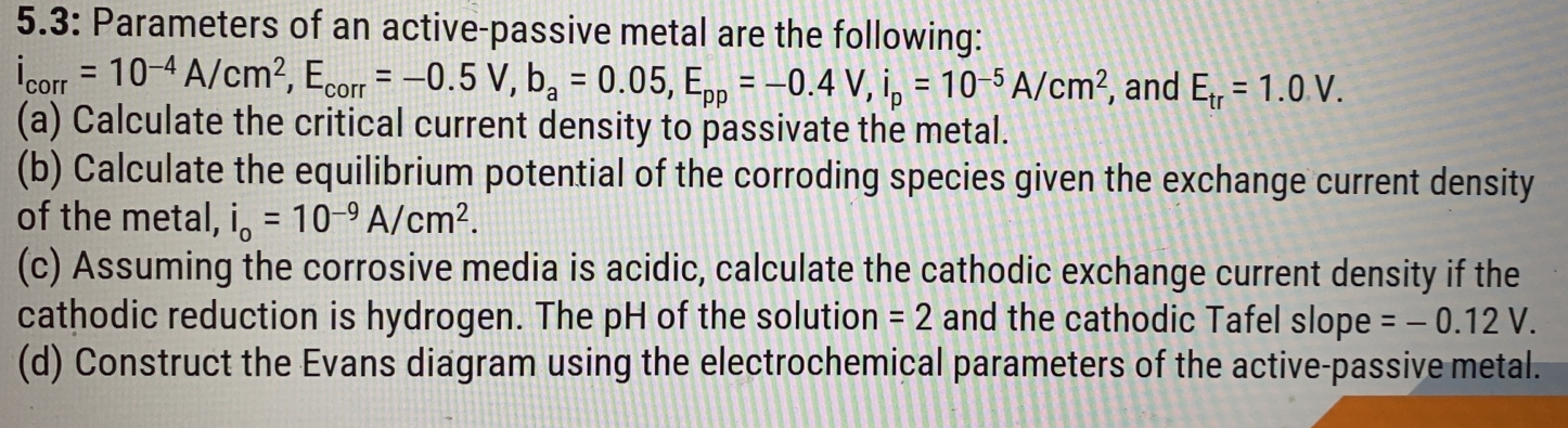 Solved 5.3: Parameters of an active-passive metal are the | Chegg.com