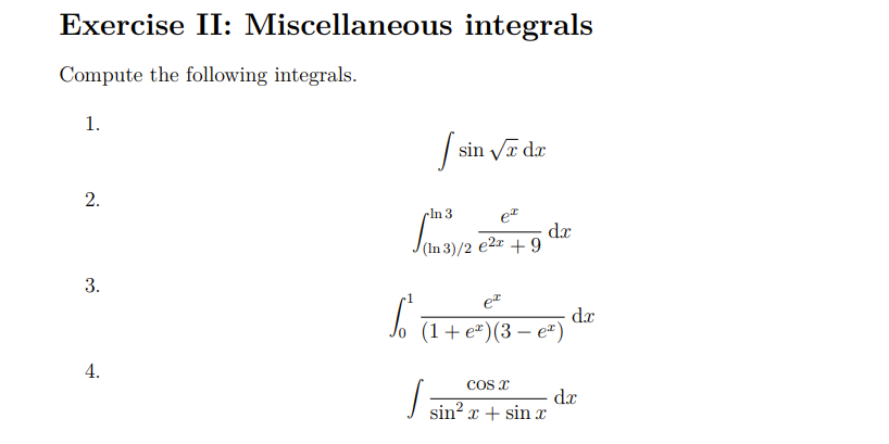 Solved Exercise II: Miscellaneous integrals Compute the | Chegg.com