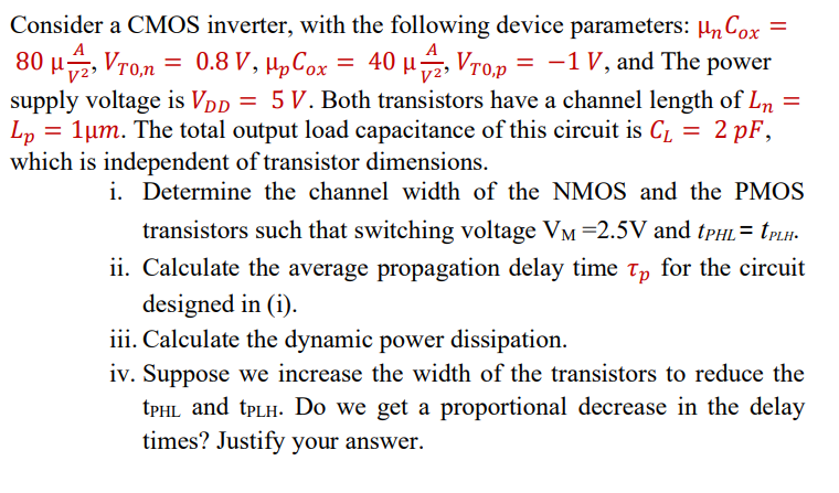 Consider a CMOS inverter, with the following device | Chegg.com