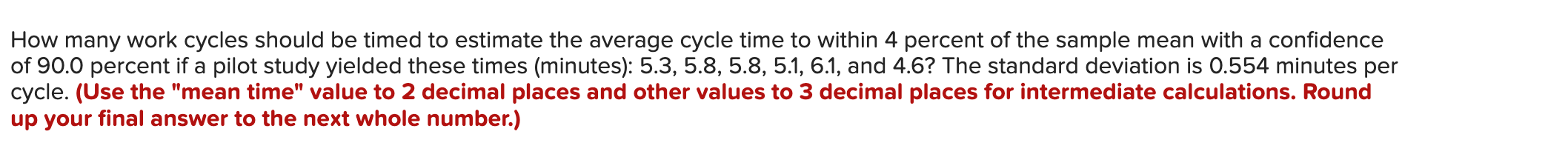Solved How many work cycles should be timed to estimate the | Chegg.com