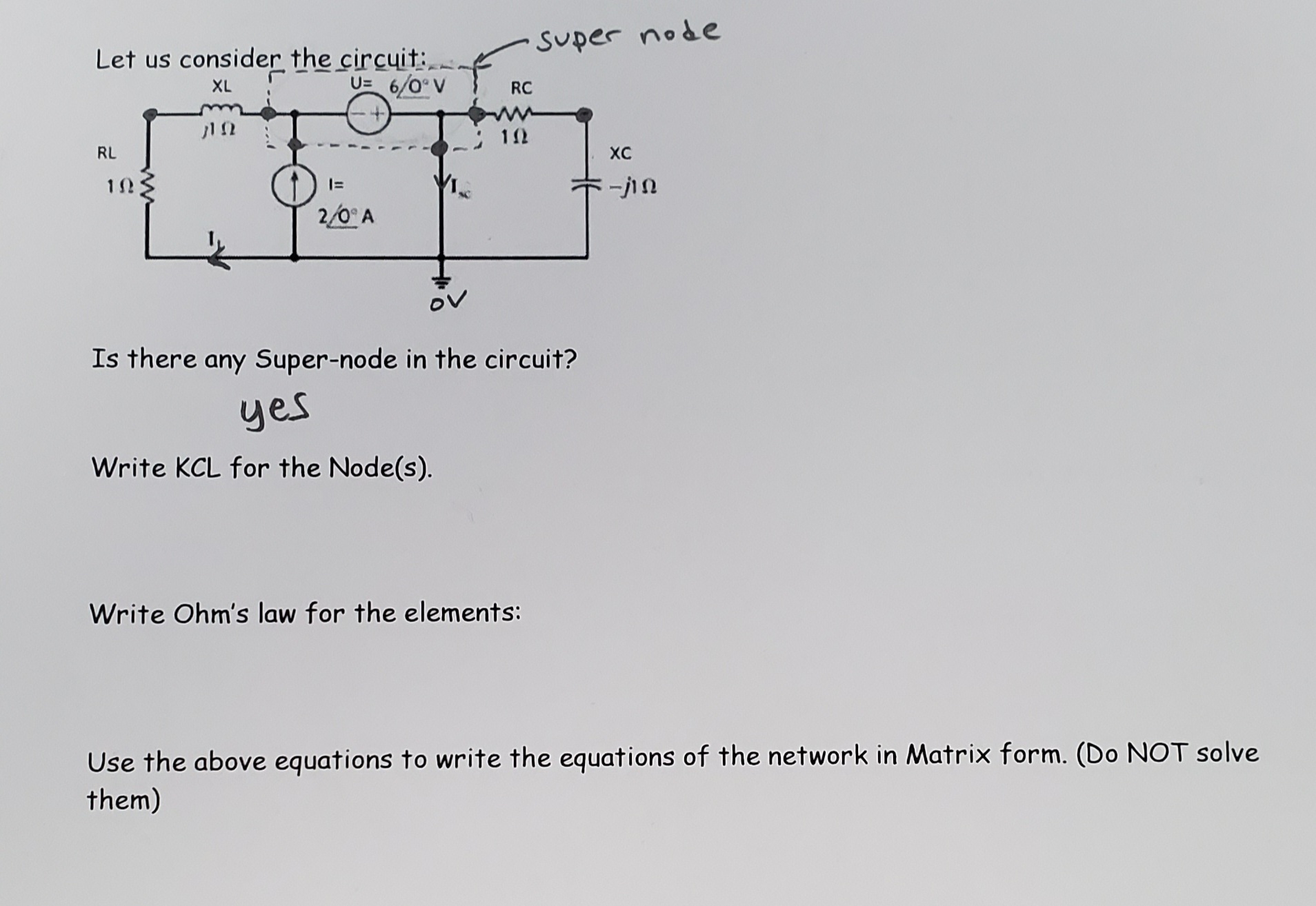 Write KCL for the Node(s). Write Ohm's law for the | Chegg.com