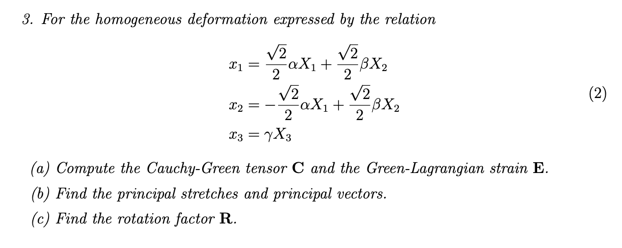 Solved 3. For the homogeneous deformation expressed by the | Chegg.com