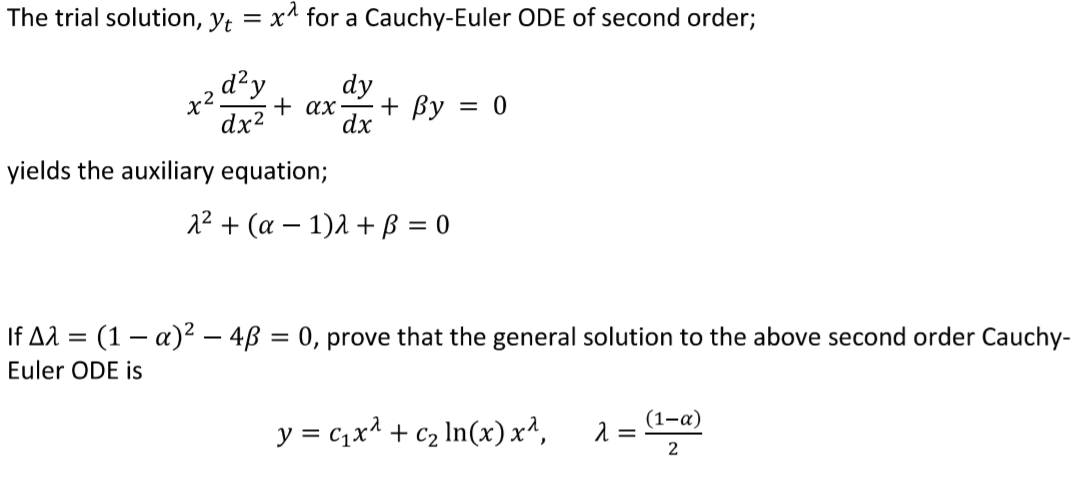 Solved The trial solution, Yt = = x^ for a Cauchy-Euler ODE | Chegg.com