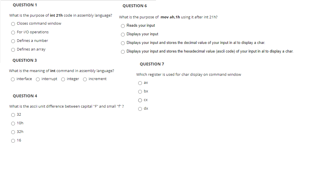 Solved QUESTION 1 QUESTION 6 What is the purpose of int 21h | Chegg.com