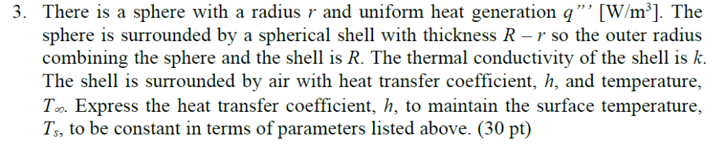Solved 3. There is a sphere with a radius r and uniform heat | Chegg.com