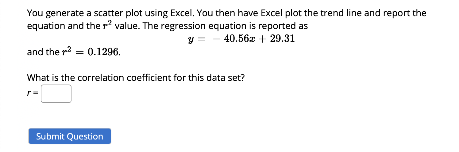 Solved You generate a scatter plot using Excel. You then | Chegg.com