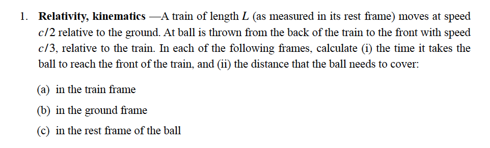 Solved 1. Relativity, kinematics —A train of length L (as | Chegg.com