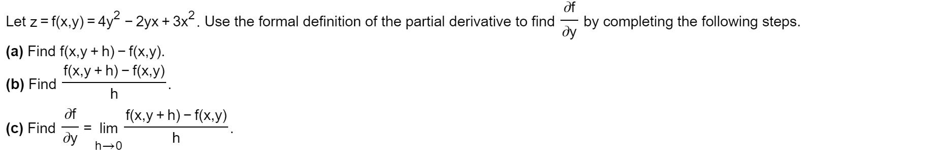 Solved Let z=f(x,y)=4y2−2yx+3x2. Use the formal definition | Chegg.com
