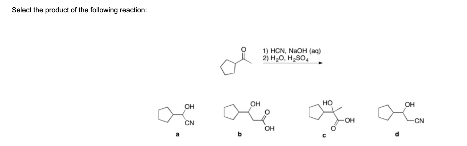Solved Select the product of the following reaction: 1) HCN, | Chegg.com