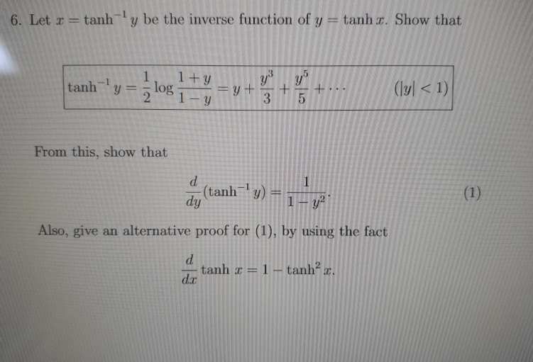 Solved 6. Let = tanh- y be the inverse function of y = tanh | Chegg.com
