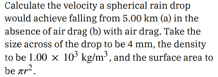 Solved Calculate the velocity a spherical rain drop would | Chegg.com