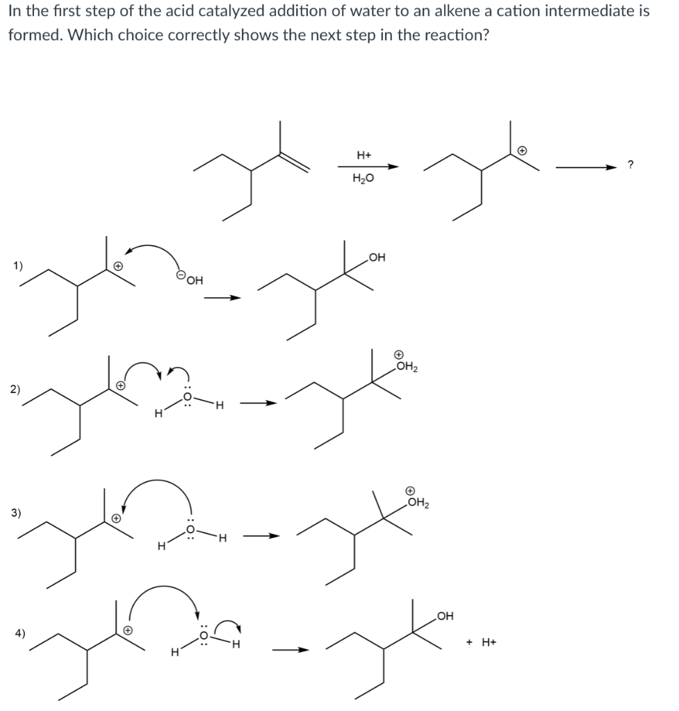 Solved In the first step of the acid catalyzed addition of | Chegg.com