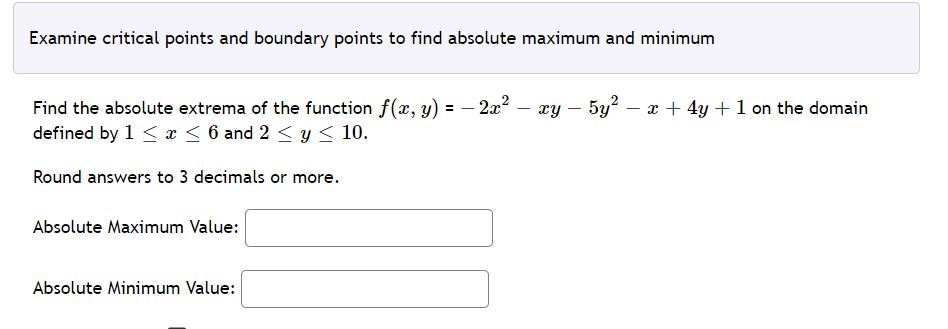 Solved Examine critical points and boundary points to find | Chegg.com Solved Examine critical points and boundary points to find | Chegg.com